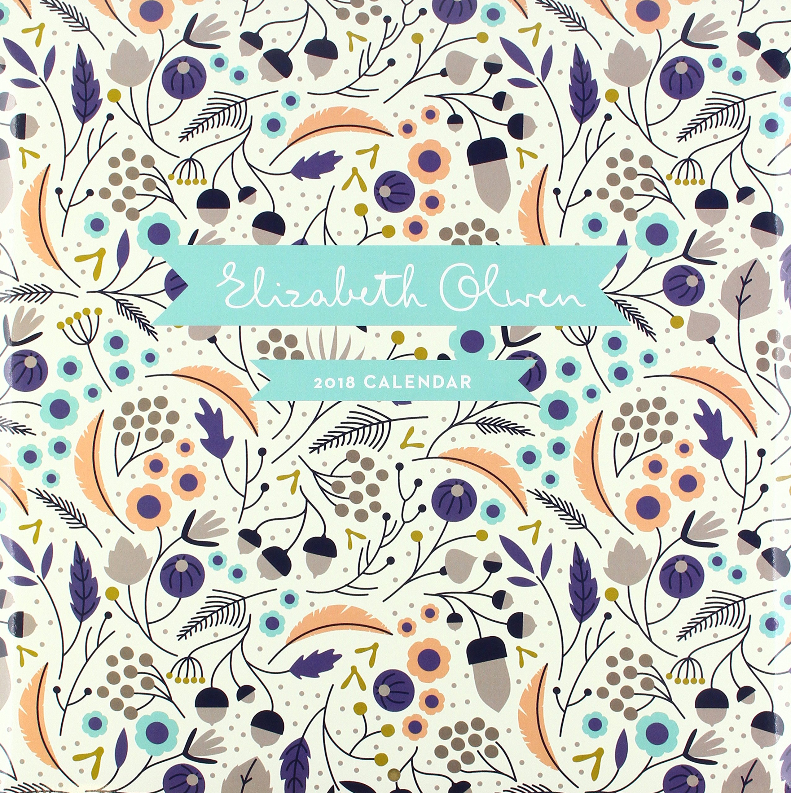 2018 Elizabeth Olwen SQ Calendar