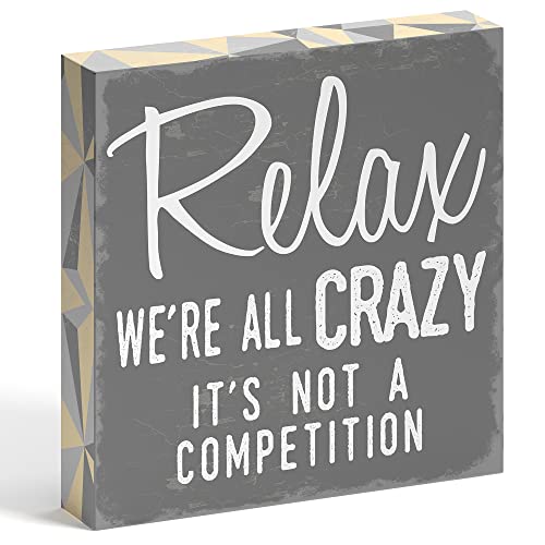 Barnyard Designs 'Relax We're All Crazy It's Not a Competition' Box Wall Art Sign, Primitive Country Farmhouse Home Decor Sign With Sayings, 8" x 8"