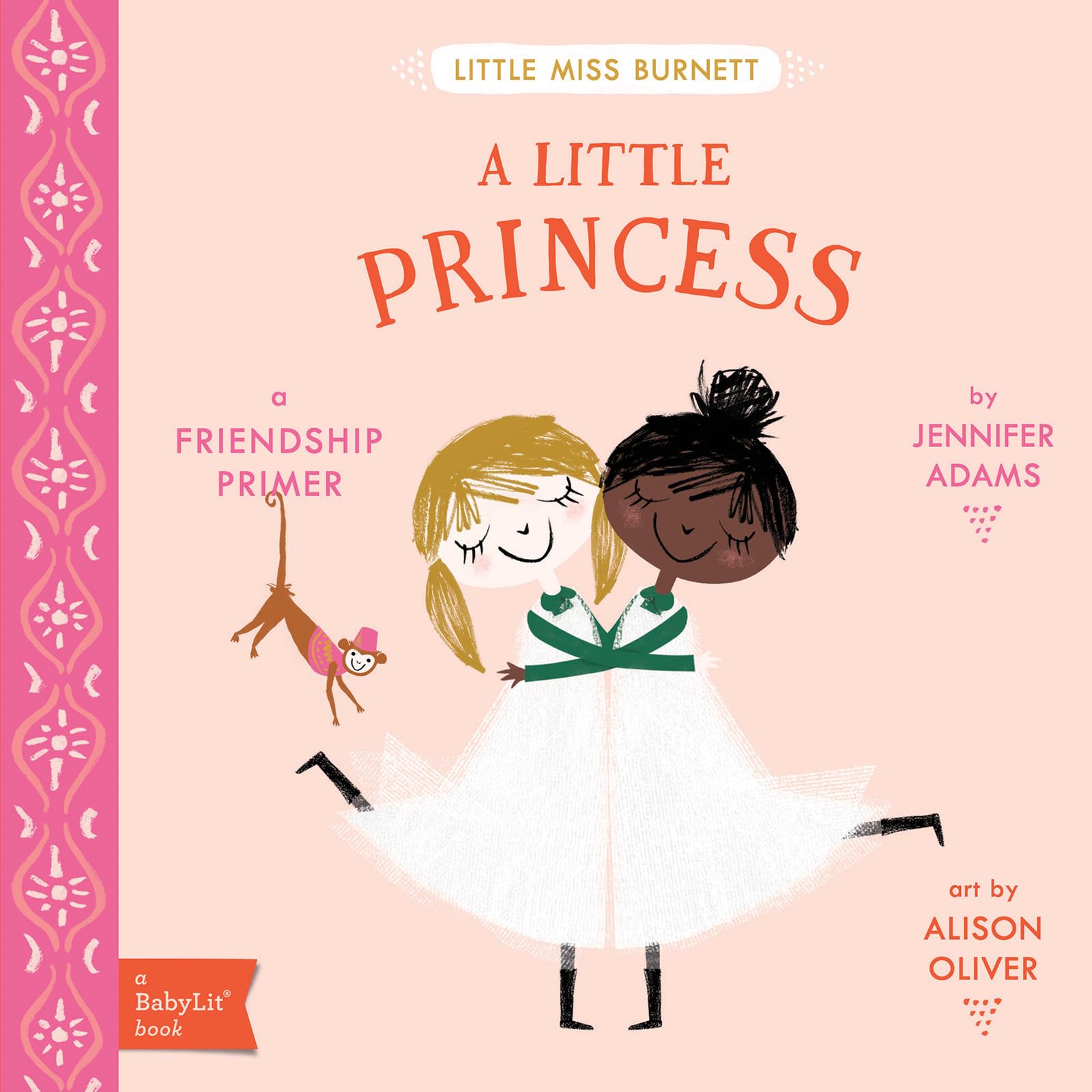 A Little Princess: A BabyLitÂź Friendship Primer