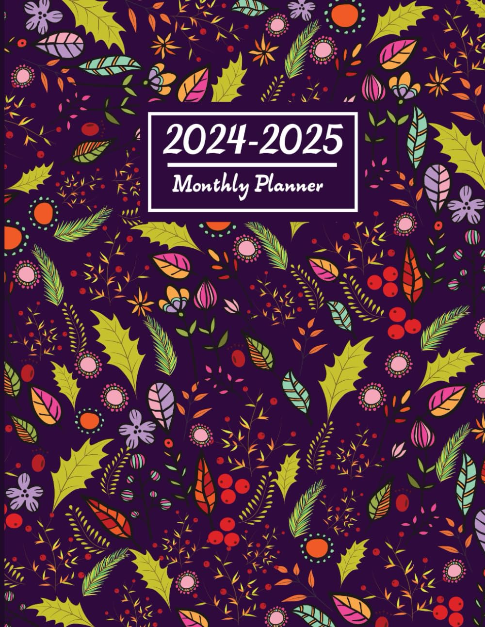 2024-2025 Monthly Planner: 2 years Agenda and appointment notebook for the months of January 2024 to December 2025.Large 8,5"x11"