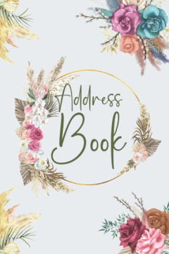 Address Book: Purse Size Floral Address Book Journal with Alphabetical Tabs Small Size 4âx6â