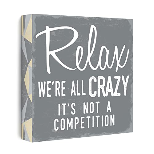 Barnyard Designs 'Relax We're All Crazy It's Not a Competition' Box Wall Art Sign, Primitive Country Farmhouse Home Decor Sign With Sayings, 8" x 8"