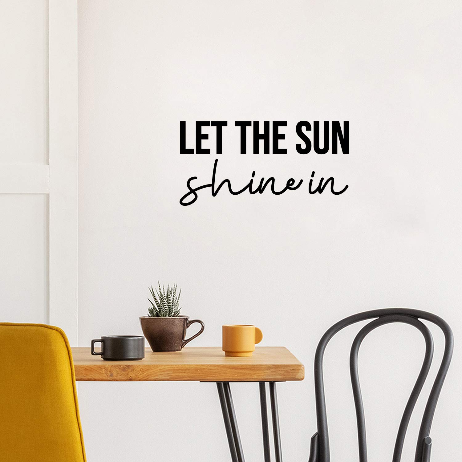 Vinyl Wall Art Decal - Let The Sun Shine in - 12.5" x 25" - Trendy Inspirational Cute Positive Quote Sticker for Bedroom Living Room Kids Room Playroom Classroom School Office Decor (Black)