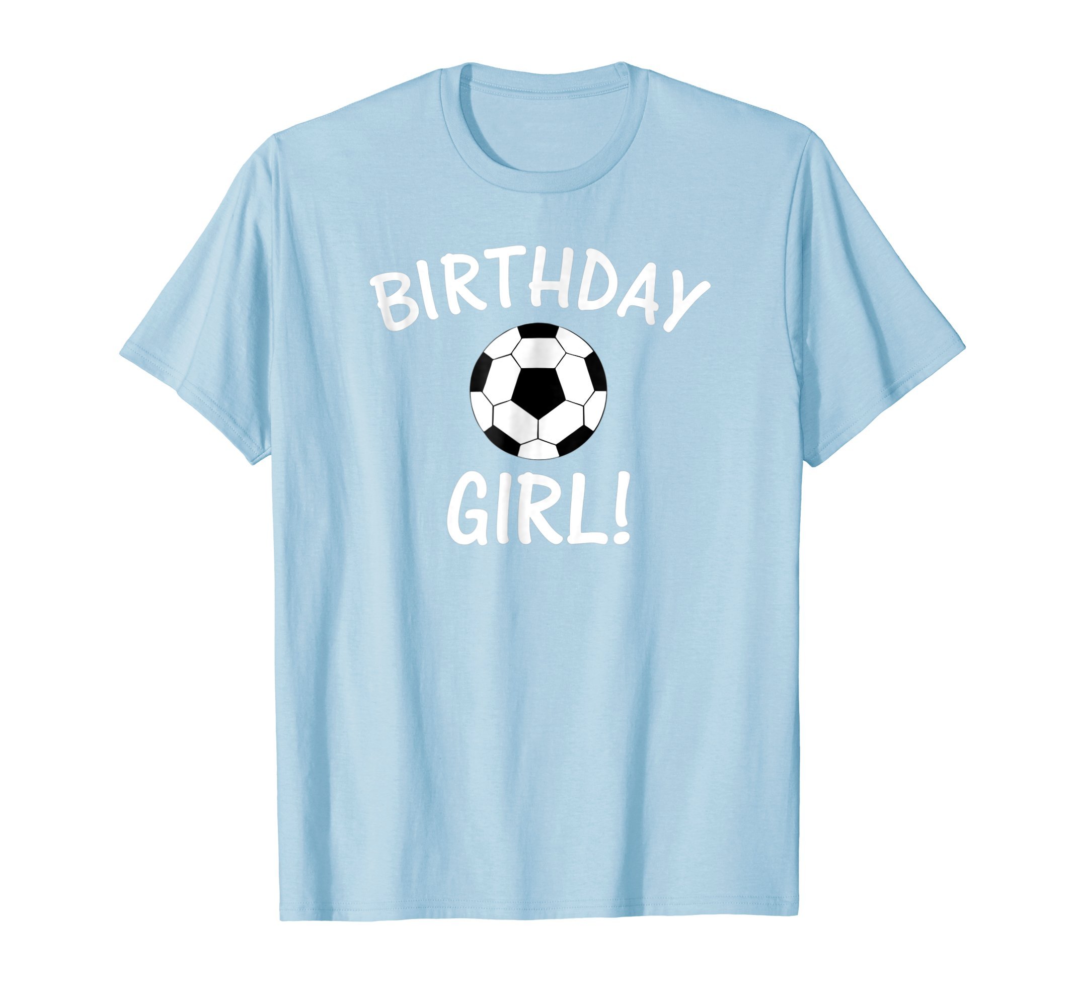 Birthday Girl Soccer T-Shirt