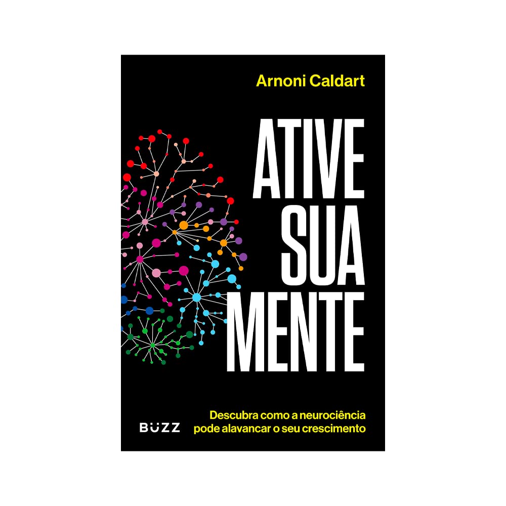 Ative sua mente: Descubra como a neurociência pode alavancar o seu crescimento……