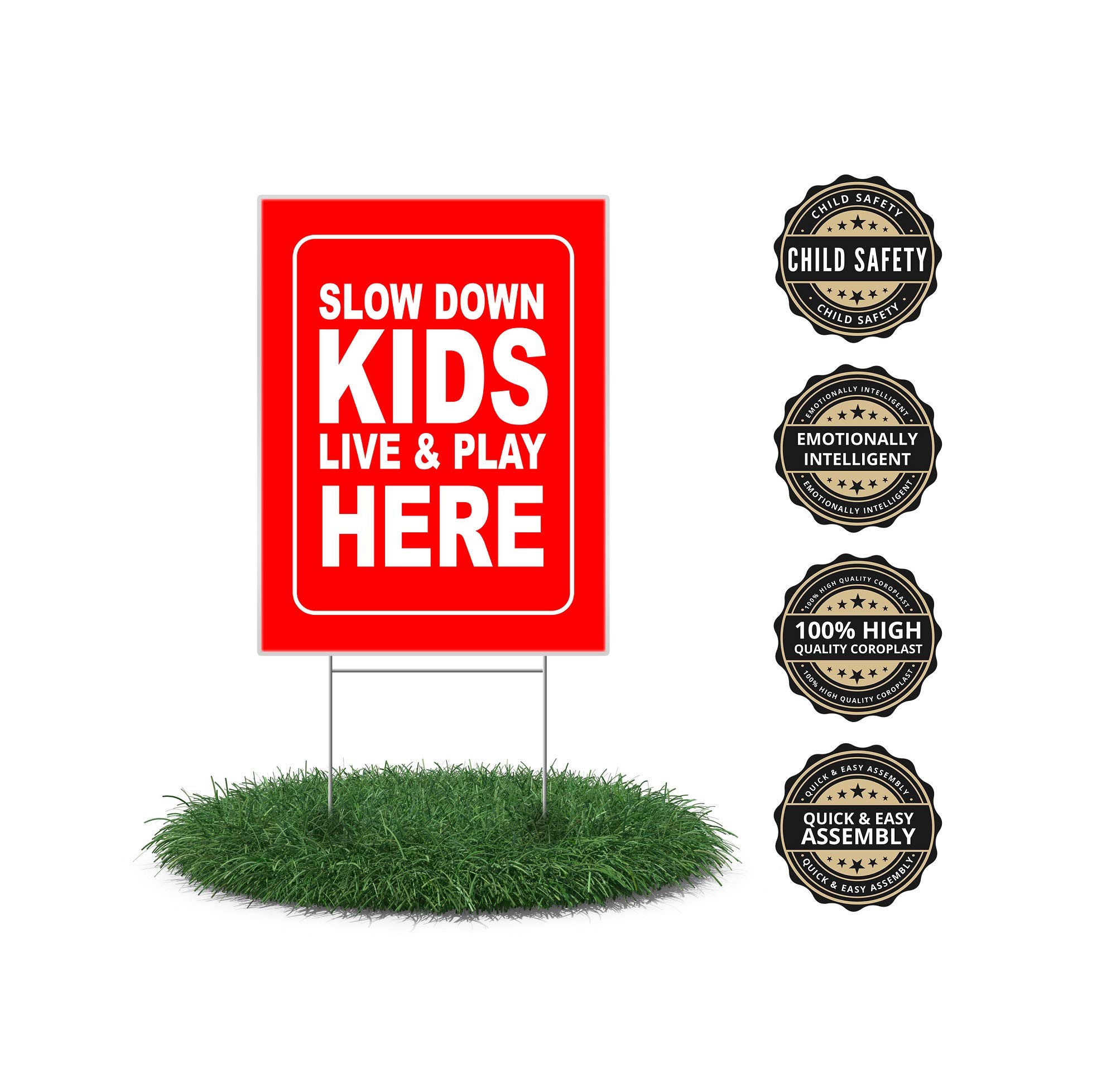 Slow Down Kids Live & Play Here - 4 Pack Yard Sign
