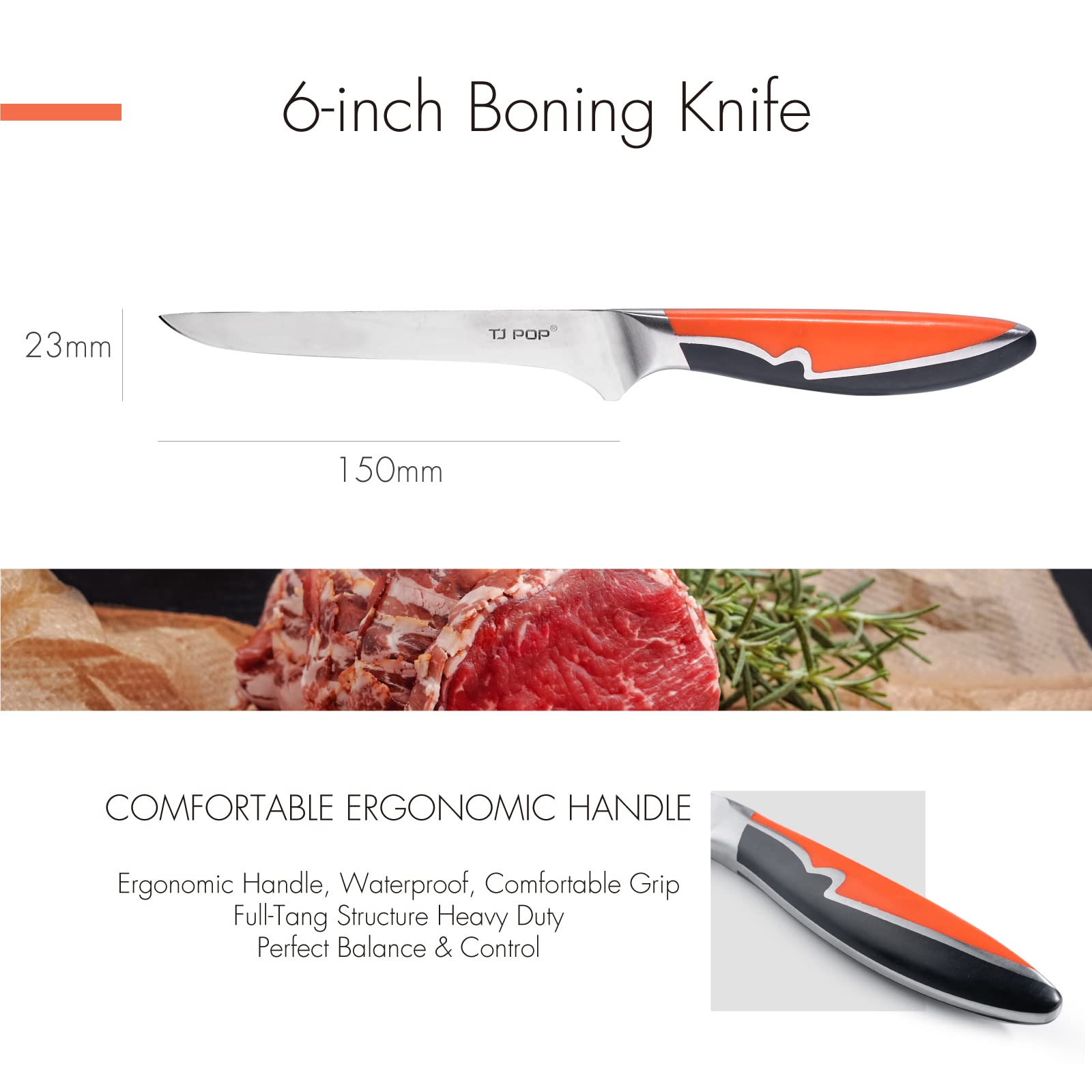 TJ POP Boning Knife, Ultra Sharp Fillet Knife for Fish and Meat, Full-tang Designed, 6 Inch Blade German HC Steel, Comfort Grip Non-slip Handle