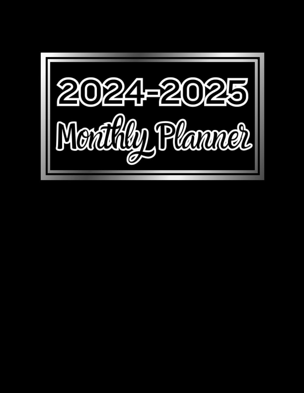 2024-2025 Monthly Planner: Two year Schedule Organizer with Federal Holidays and Inspirational Quotes (January 2024 Through December 2025) | Minimalist Black Cover