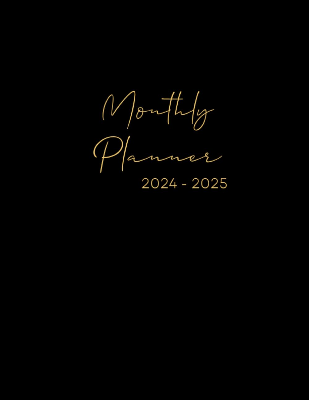 2024-2025 Monthly Planner: 2 Year Schedule Organizer | 24 Months from January 2024 to December 2025