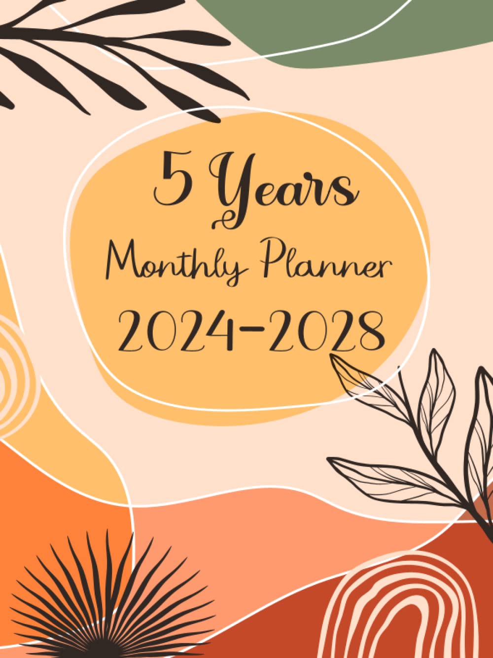 2024-2028 Monthly Planner 5 Years: Calendar 60 Months organizer and Planning 2024-2028, 5 Years calendar and schedule ahead for your project, 171 Pages.