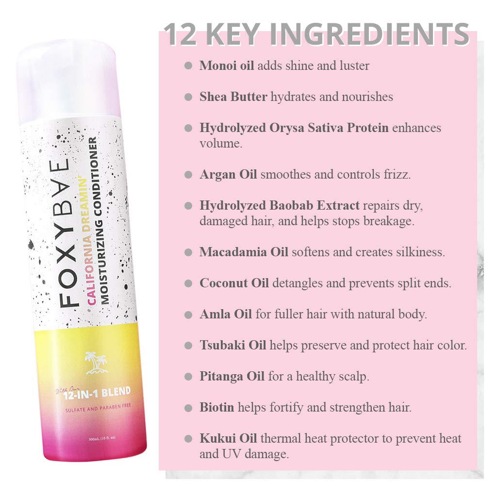 FoxyBae Moisturizing Conditioner for Hair - with 12-in-1 Blend - Conditions, Hydrates, Moisturizes, Defrizz - California Dreamin' - 10 Fl Oz