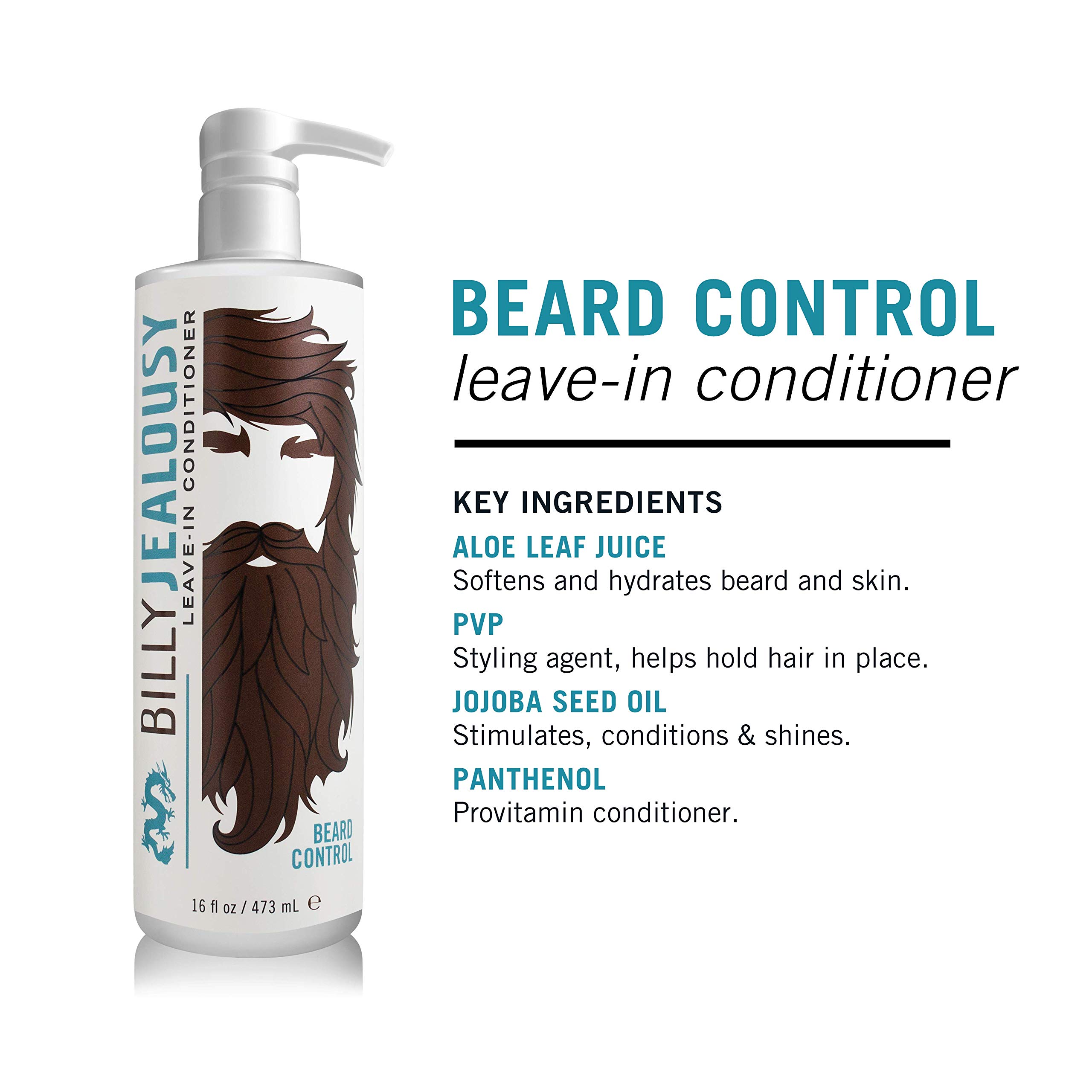 Billy Jealousy Beard Control Leave In Beard Conditioner for Men with Aloe Leaf Juice and Jojoba Seed Oil, Softens Hair and Skin, Light Hold with Matte Finish, 16 Fl Oz