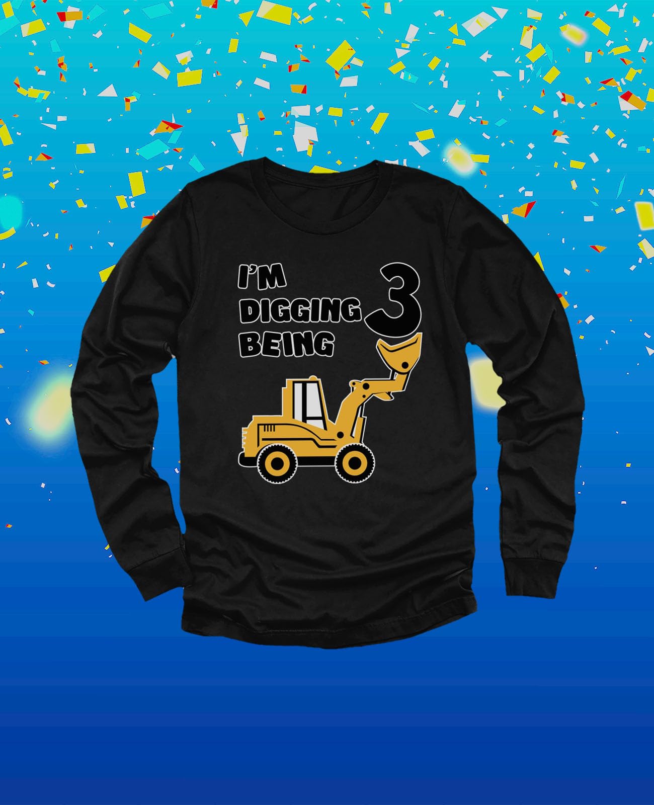 Bulldozer 3rd Birthday Shirt Boy I'm Digging Being 3 Long Sleeve Kids T-Shirt 3T Black