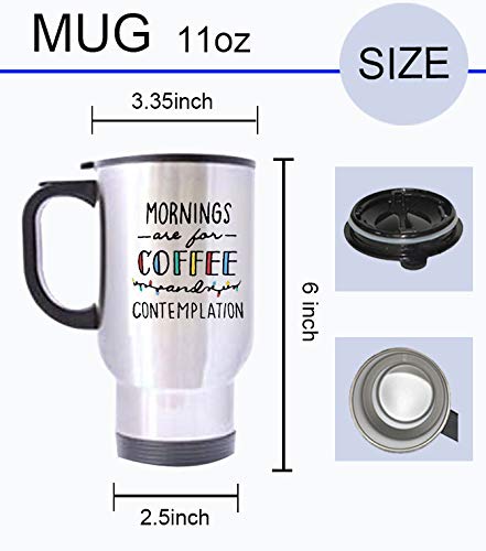 Funny Novelty Mornings Are For Coffee And Contemplation Silver Stainless Steel Material Travel Mugs