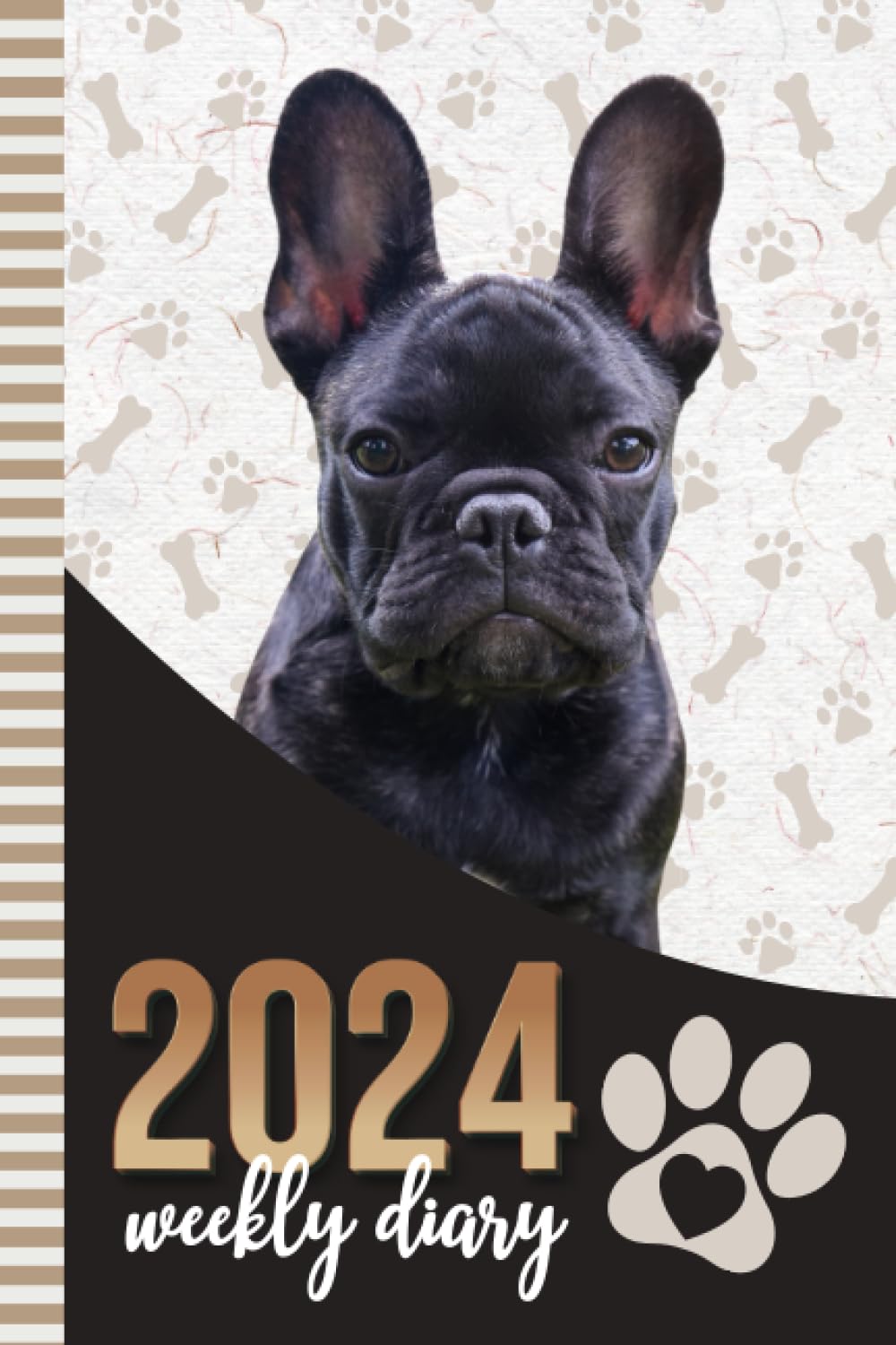 2024 Weekly Diary: 6x9 Dated Personal Organizer / Daily Scheduler With Checklist - To Do List - Note Section - Habit Tracker / Organizing Gift / Black French Bulldog Dog - Paw Print Art Cover