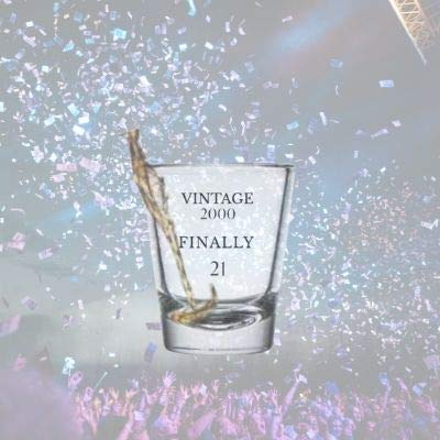 21st Birthday Shot Glass -21st Birthday Gifts- Finally 21 (2000)- 21st Birthday Compliments Birthday Decorations