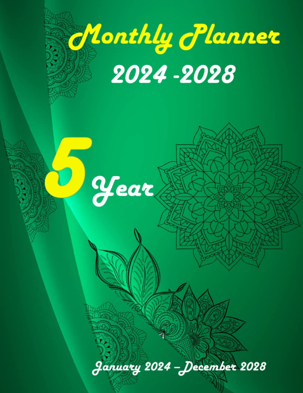 2024-2028 Five years monthly planner: Green Mandala Cover : Beautiful and Large Calendar Agenda, Schedule organizer Jan 2024-Dec 2028 (60 Months)