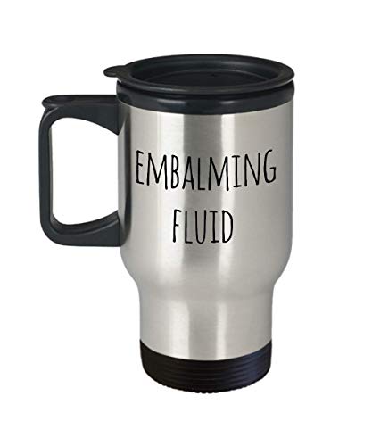 HollyWood & Twine Embalming Fluid Travel Mug Gag Gifts for Embalmers Stainless Steel Insulated Travel Coffee Cup