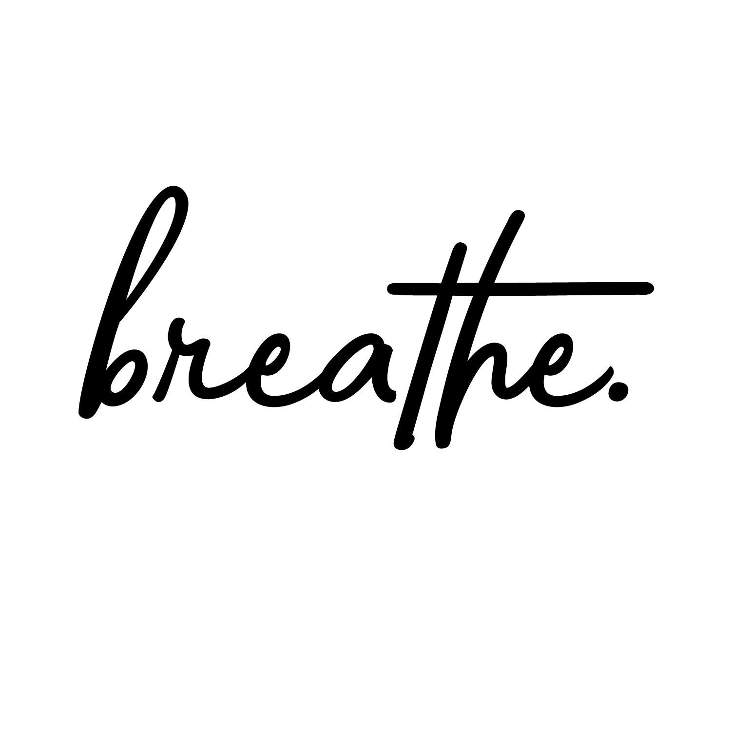 Vinyl Wall Art Decal - Breathe - 11" x 24" - Inspirational Positive Self Esteem Quote Sticker for Bedroom Closet Living Room Kids Room Playroom Office Decor