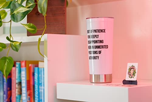 GETBULLISH Out of Patience for Deeply Disappointing Men in Unmerited Positions of Authority Feminist Travel Mug in White