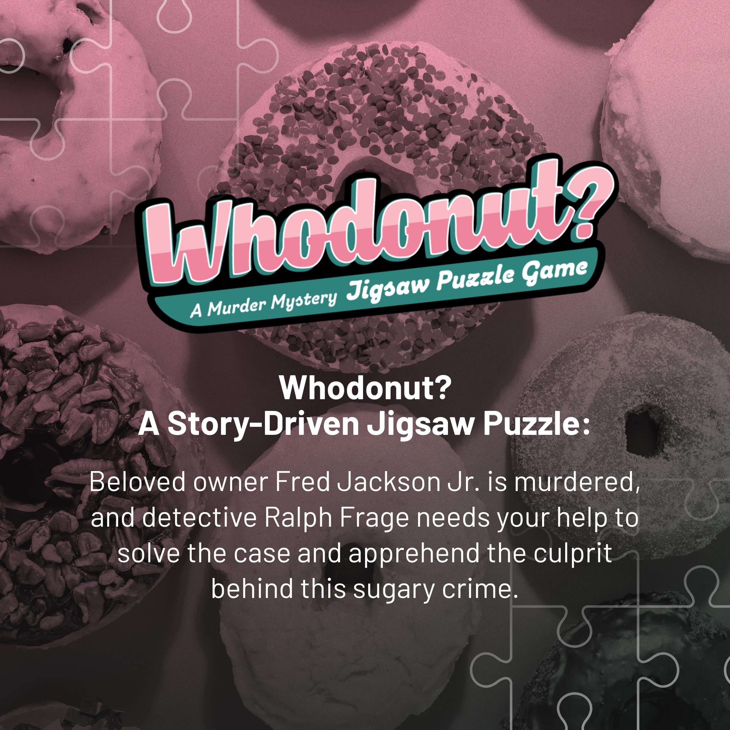 Hunt A Killer: Whodonut? Murder Mystery Jigsaw Puzzle