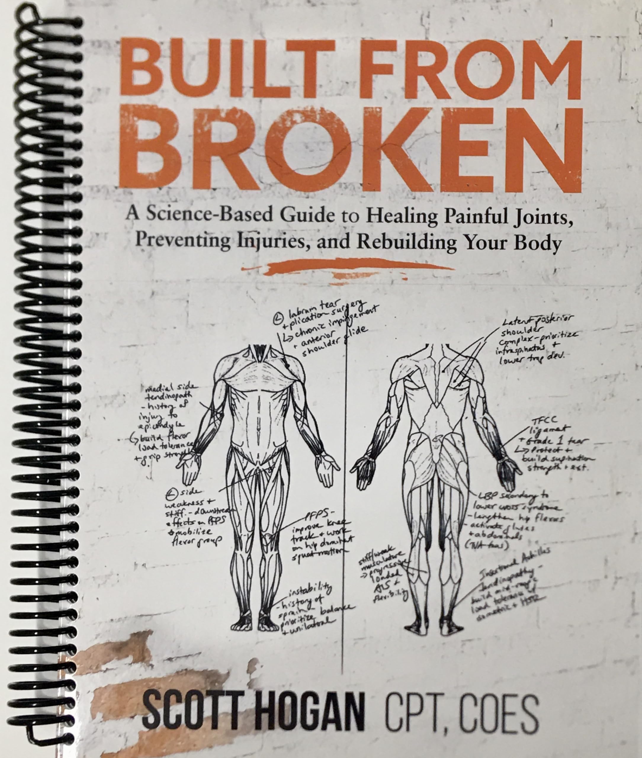 Built from Broken: A Science-Based Guide to Healing Painful Joints, Preventing Injuries, and Rebuilding Your Body