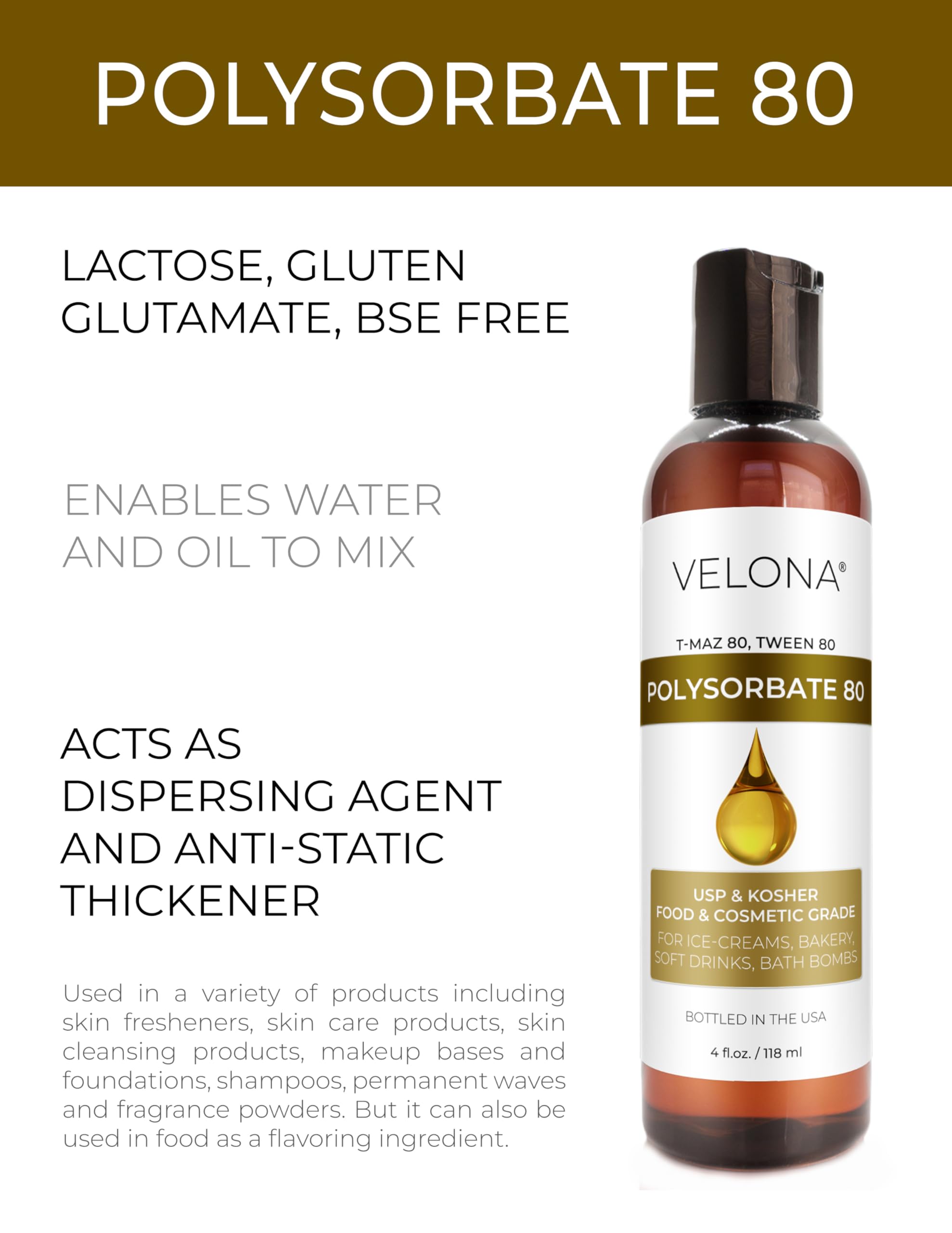 Polysorbate 80 by Velona - 4 Fl Oz | Solubilizer, Food & Cosmetic Grade | All Natural for Cooking, Skin Care and Bath Bombs, Sprays, Foam Maker | Use Today - Enjoy Results