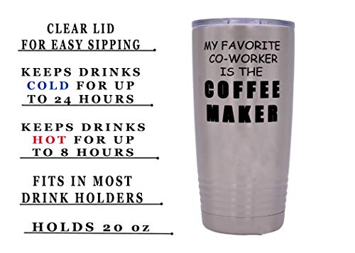 Rogue River Tactical Funny Sarcastic Office Work 20 Oz. Travel Tumbler Mug Cup w/Lid Vacuum Insulated Hot or Cold My Favorite Coworker is the Coffee Maker