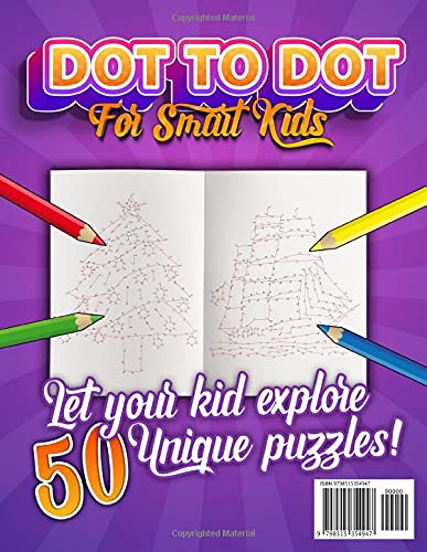 Dot To Dot For Smart Kids Ages 8-12: 50 Fun and Challenging Connect the Dots Puzzles, Coloring Dot to Dot Workbook For Girls and Boys Ages 8, 9, 10, 11, 12