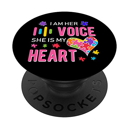 I Am Her Voice She Is My Heart Autism Awareness PopSockets PopGrip: Swappable Grip for Phones & Tablets
