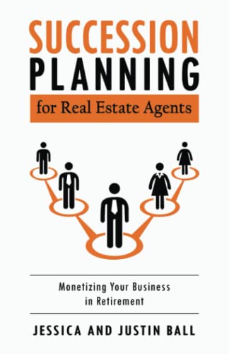 Succession Planning for Real Estate Agents: Monetizing Your Business in Retirement