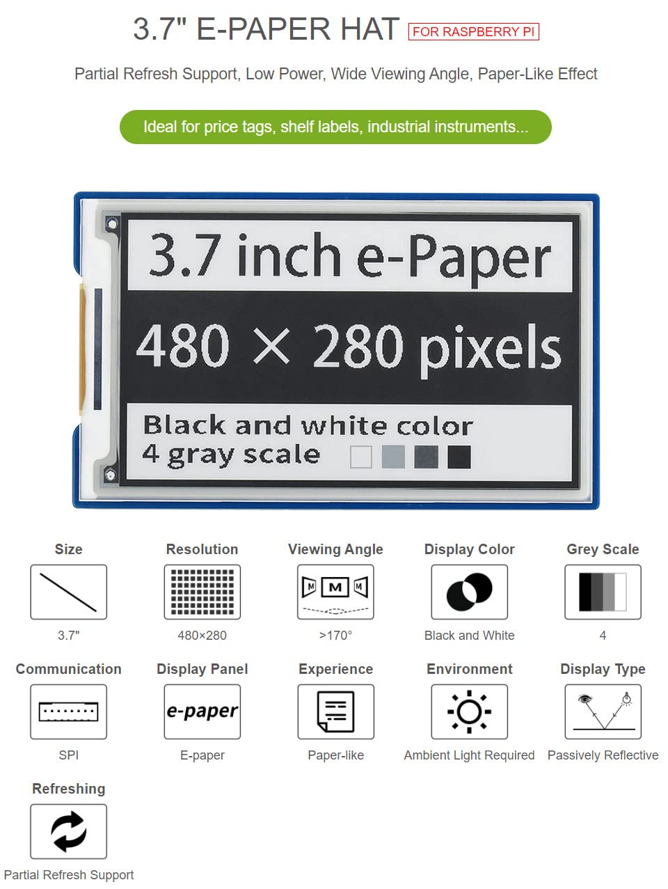 waveshare 3.7inch E-Paper E-Ink Display HAT Compatible with Raspberry Pi4B/3B+/3B/2B/B+/A+/Zero/Zero W/WH/Zero 2W 480×280 Pixels Black/White 4 Grey Scales SPI Interface Supports Partial Refresh
