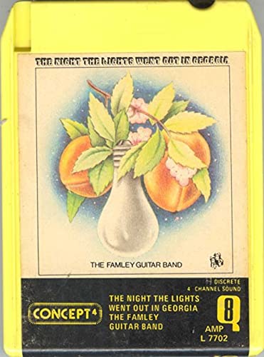 THE FAMLEY GUITAR BAND: The Nights the Lights Went Out in Georgia Quad 8 Track Tape