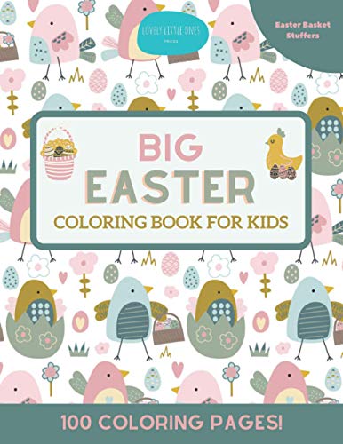 Big Easter Coloring Book for Kids Easter Basket Stuffers 100 Coloring Pages: Coloring Book for Boys and Girls of all Ages with Easter Themes