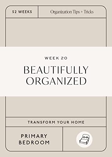 Beautifully Organized In 52 Weeks: A Home Organization Card Deck (Beautifully Organized Series)