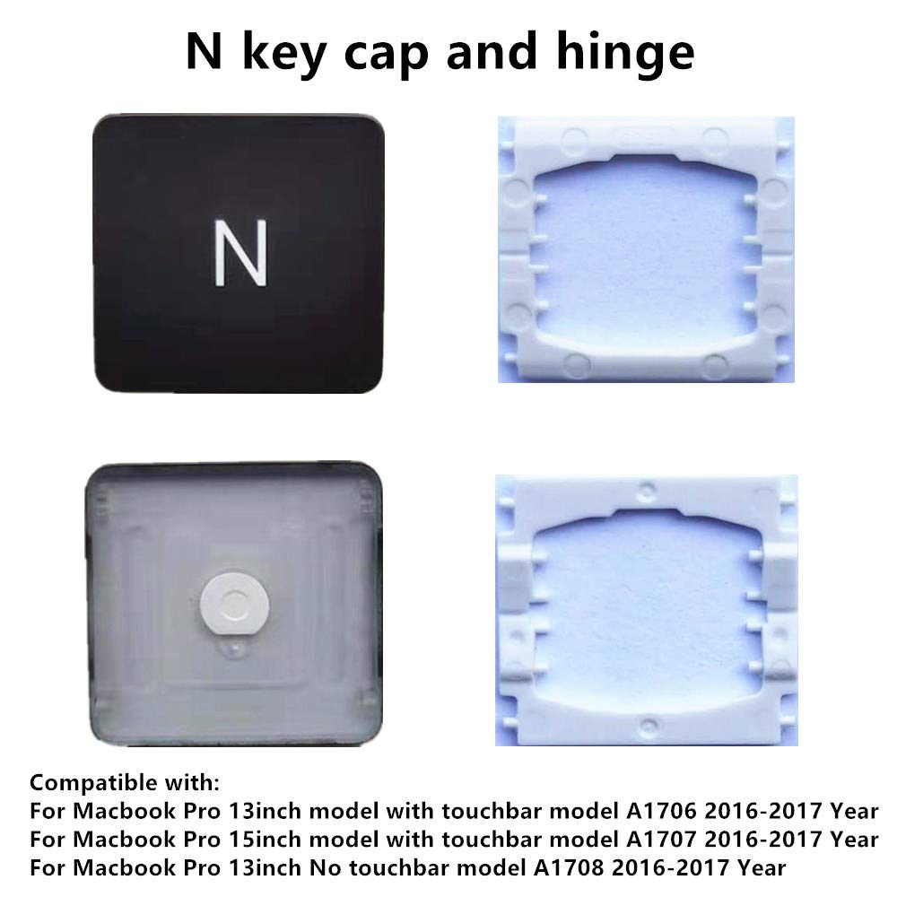Replacement Individual N Key Cap and Hinges are Applicable for MacBook Pro A1706 A1707 A1708 Keyboard to Replace The N Key Cap and Hinge