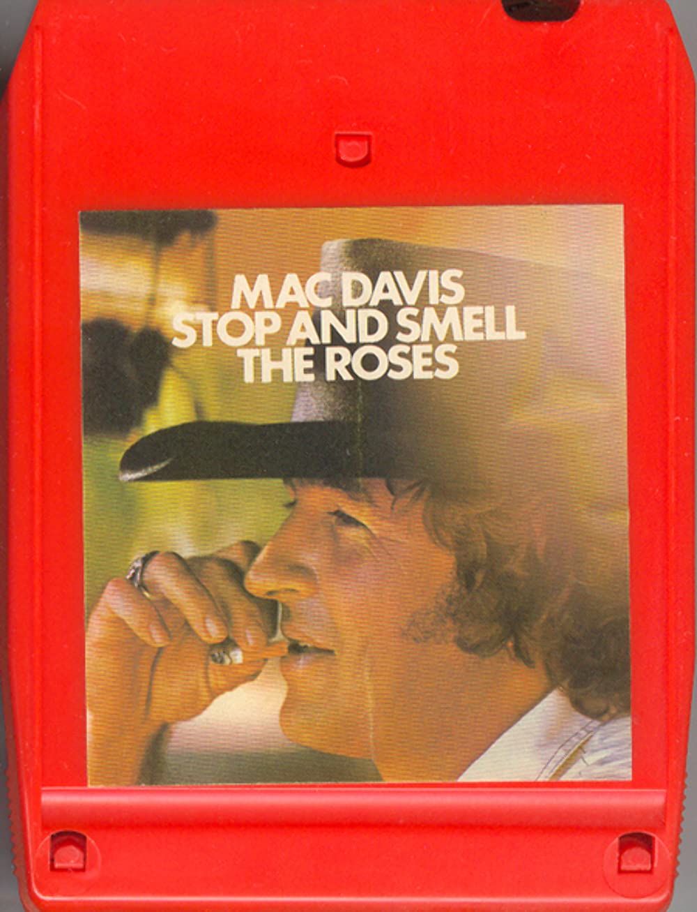 MAC DAVIS: Stop and Smell the Roses -22409 8 Track Tape