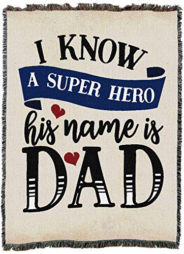 Pure Country Weavers I Know a Super Hero Name Dad Blanket - Gift Tapestry Throw Woven from Cotton - Made in The USA (72x54)