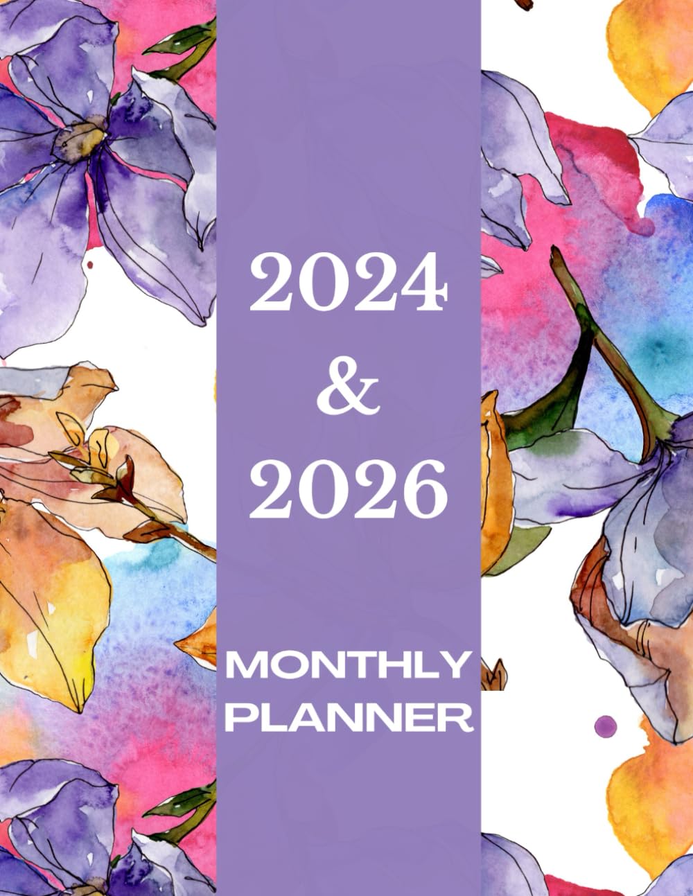 3 Years 2024-2026 Monthly Planner: 36 Months 3 Year Calendar Schedule Organizer, Jan 2024 to Dec 2026 with Federal Holidays & family Birthdays, contact list & Password! - Flowers cover