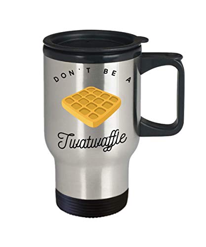 HollyWood & Twine Don't Be a Twatwaffle Travel Mug Rude Coffee Cup Vulgar Gift Offensive Gifts Funny Cursing