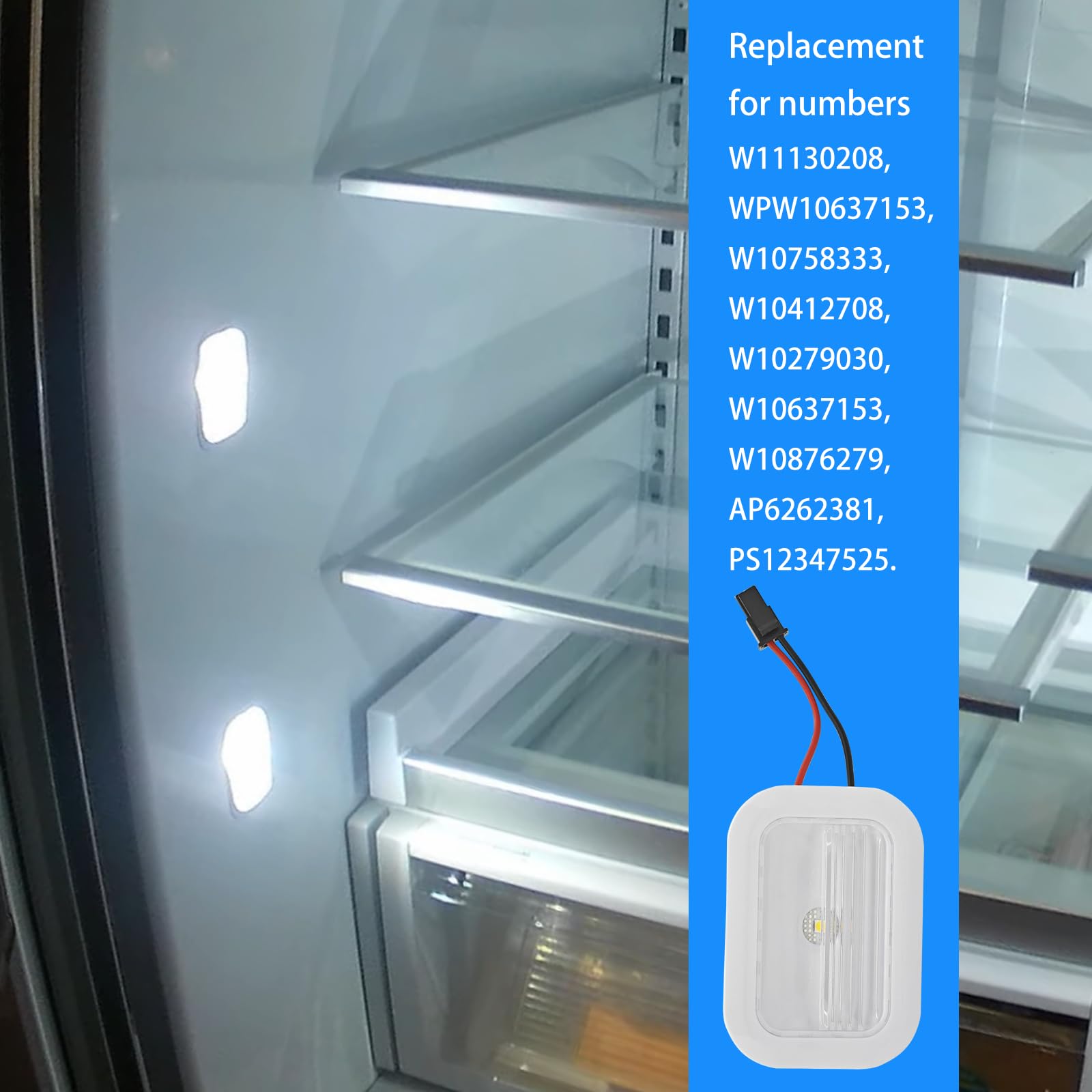 WPW10637153 W11130208 W10758333 W10412708 W10279030 W10637153 W10876279 For Whirlpool KitchenAid Refrigerator LED Light Module Replacement (2)