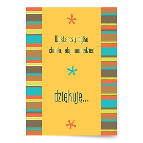 Designer Greetings Polish Language Thank You Cards, “Wystarczy tylko chwila, aby powiedzieć dziękuję” Multicolor Print Design (6 Cards with Envelopes / 6 Karty i Koperty)