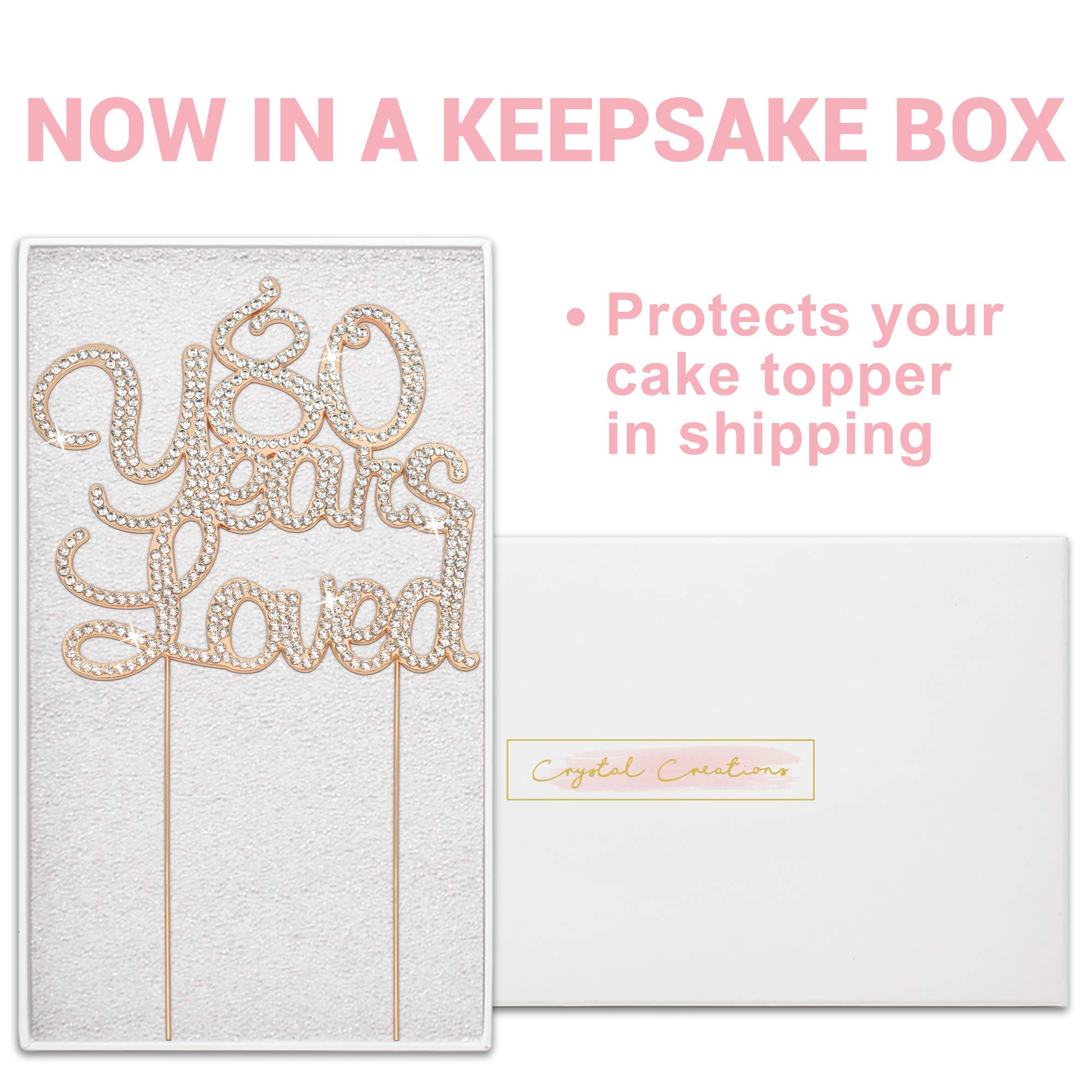 80 Cake Topper - Premium Rose Gold Metal - 80 Years Loved - 80th Birthday Party Sparkly Rhinestone Decoration Makes a Great Centerpiece - Now Protected in a Box