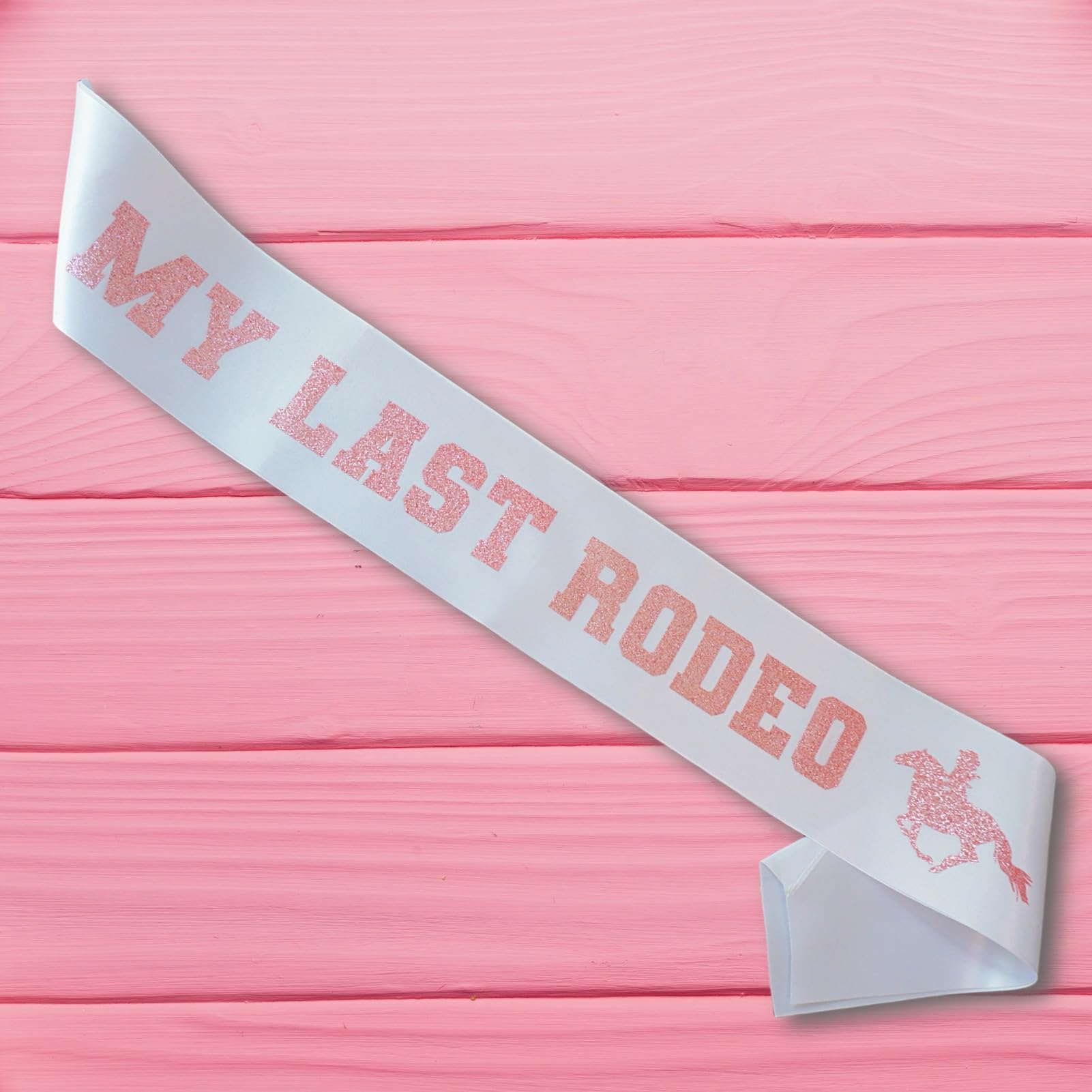 Decorit MY LAST RODEO Sash with White Pink Glitter, Letâs Go Girls Western Cowgirl, Bride to Be Accessory, Bridesmaid Gift, Bridal Shower Party Favor, Nashville Bride, Engagement, Wedding Party Favor