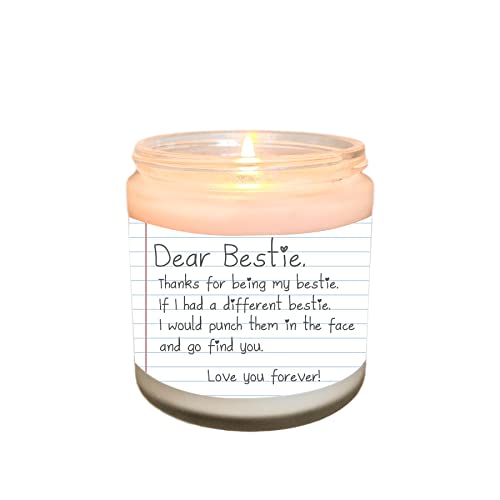 Dear Bestie Gift Cute Gift for Bestie Birthday Gift Friendship Gift Funny Gift For Friend Hilarious Birthday Gift for Her Best Friend Candle