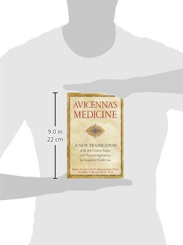 Avicenna's Medicine: A New Translation of the 11th-Century Canon with Practical Applications for Integrative Health Care