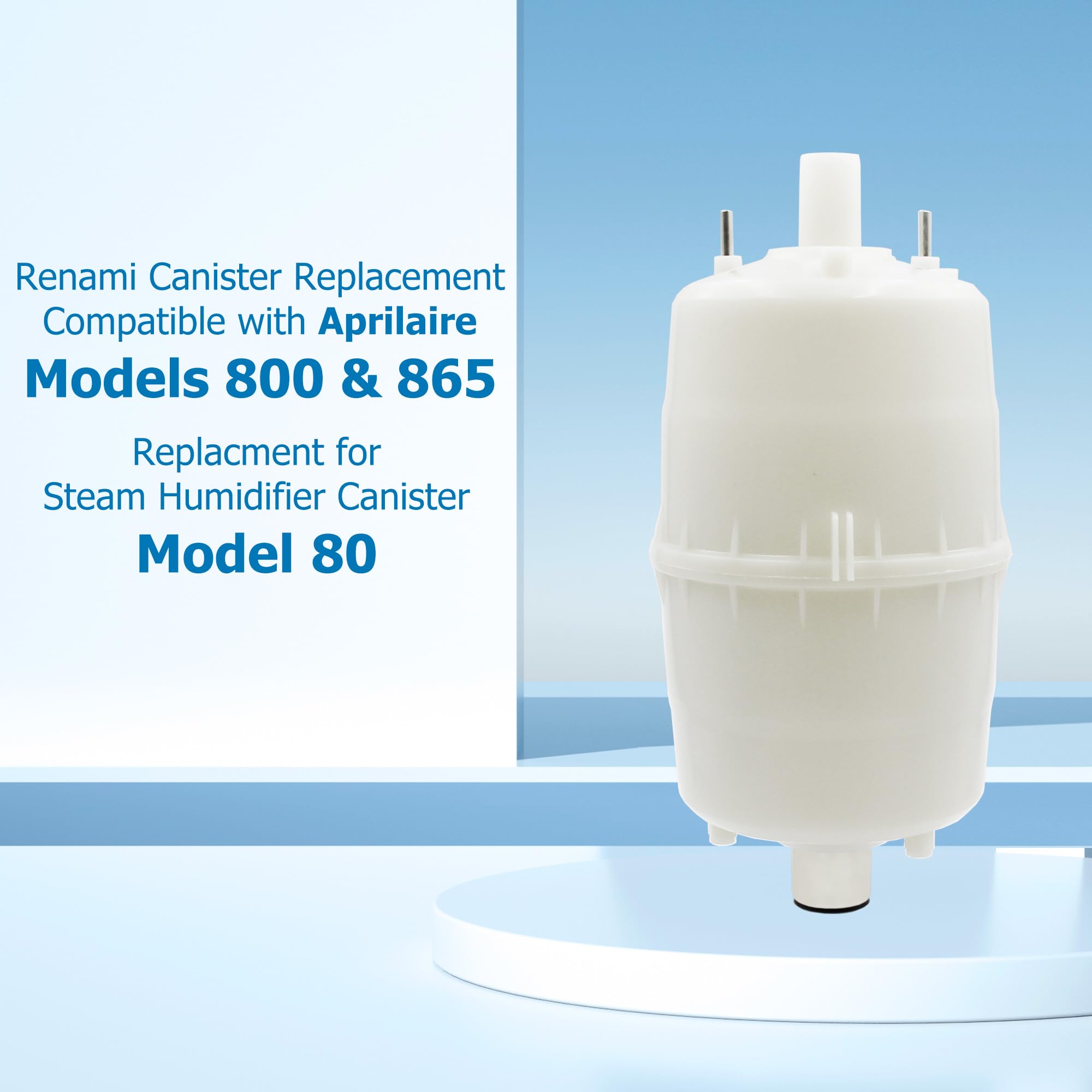 Renami Replacement Canister Compatible with Steam Humidifier Model 800 & 865, Replacement for Steam Canister Model 80, 1 Pack