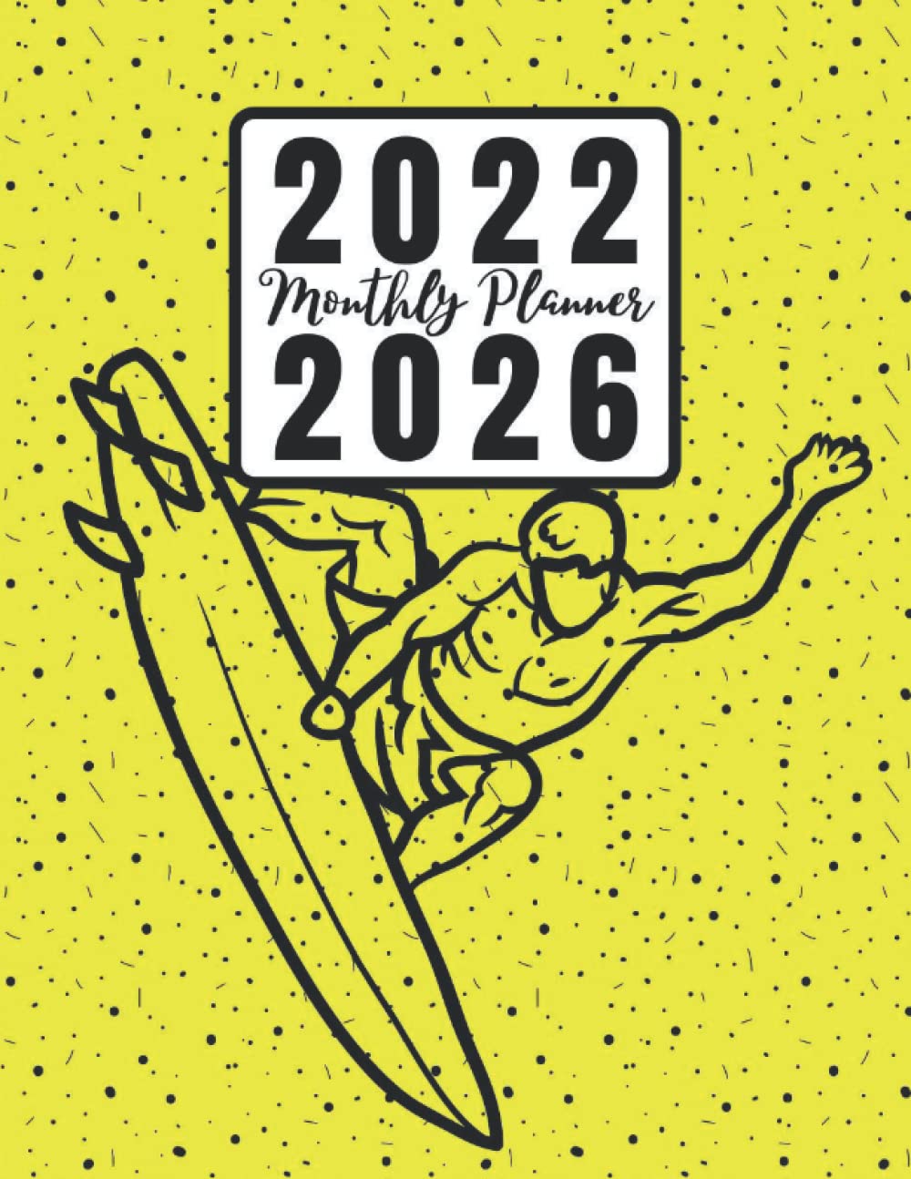 2022-2026 5 Year Calendar and Monthly Planner: Cute Surfing Five Year Daily / Weekly Organizer and Chaos Coordinator with To-Do Lists | Includes a ... Diary I Ideal Christmas and New Year's Gift