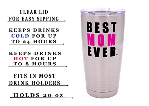 Rogue River Tactical Funny Best Mom Ever 20 Ounce Large Stainless Steel Travel Tumbler Mug Cup w/Lid Mother's Day Gift