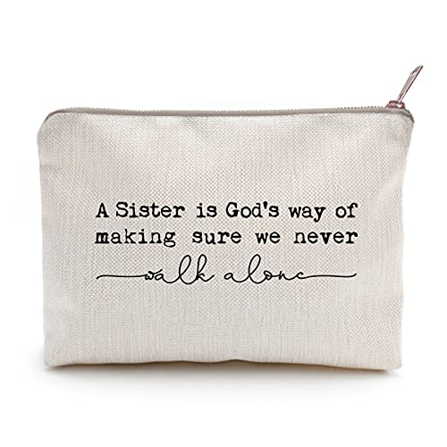 A Sister is God's Way of Making Sure We Never Walk Alone Quote Cosmetic Bag Sister Quote Sister Gift Toiletry Bag
